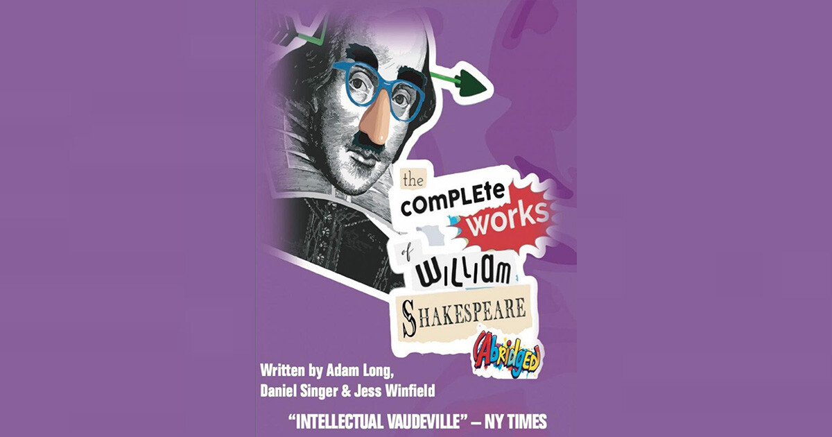 The Complete Works of William Shakespeare Abridged | Players Circle Theater